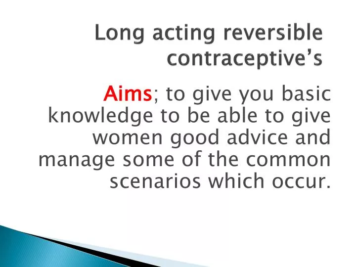 PPT - Long acting reversible contraceptive’s PowerPoint Presentation ...