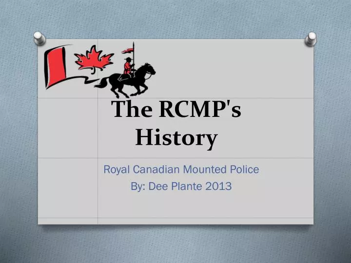 PPT - The RCMP's History PowerPoint Presentation - ID:4766244