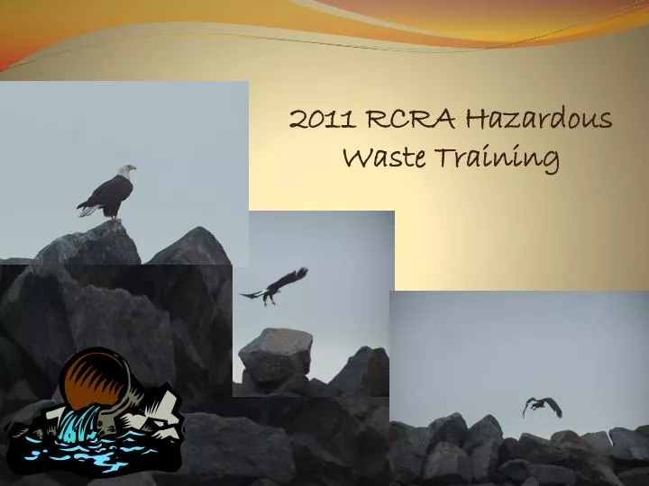 PPT - RCRA HAZARDOUS WASTE ANNUAL PowerPoint Presentation, free ...