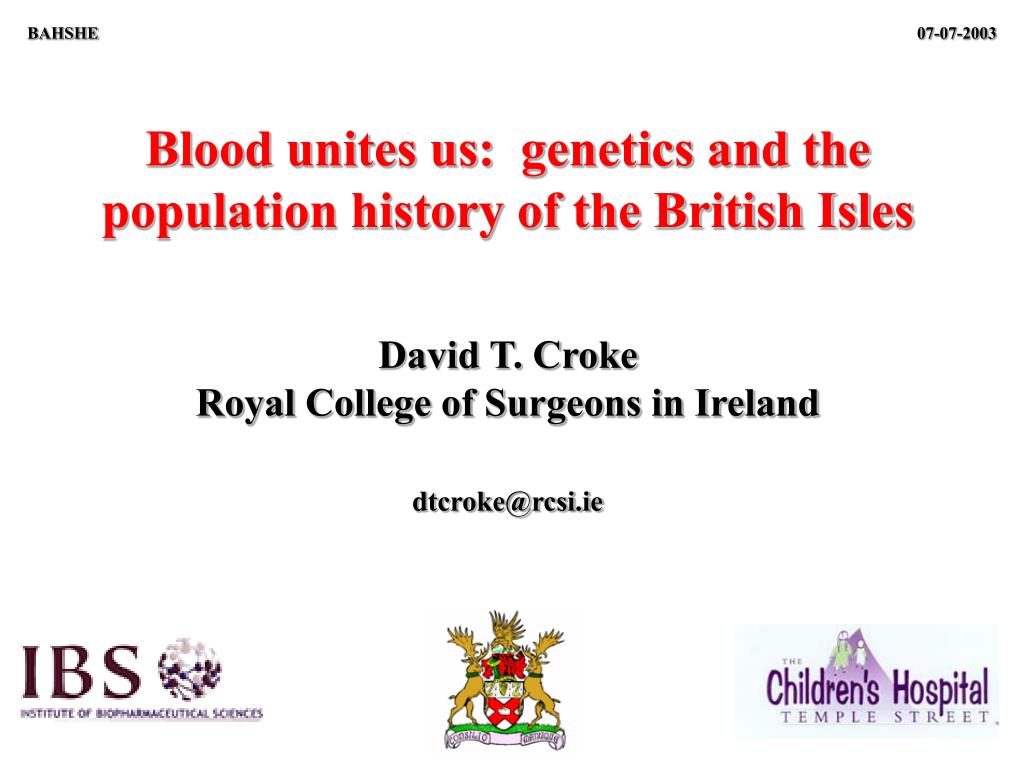 PPT - Blood unites us: genetics and the population history of the ...