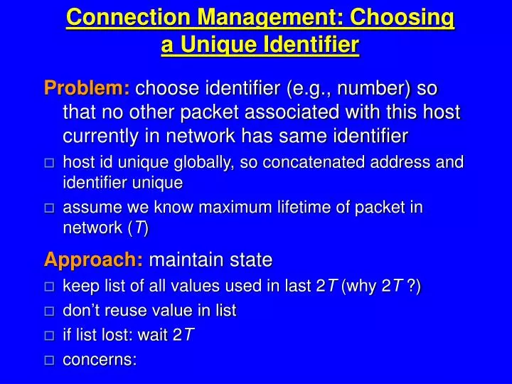 PPT - Connection Management: Choosing a Unique Identifier PowerPoint ...