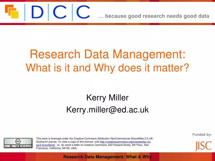 PPT - Research Data Management: What is it and Why does it matter ...