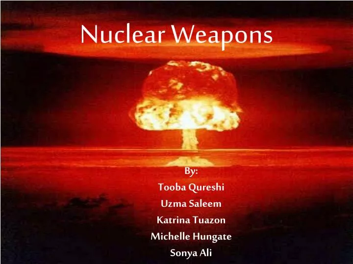 PPT - Nuclear Weapons PowerPoint Presentation, free download - ID:4768113