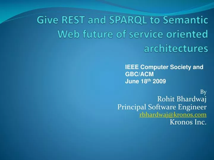 Ppt Give Rest And Sparql To Semantic Web Future Of Service Oriented Architectures Powerpoint