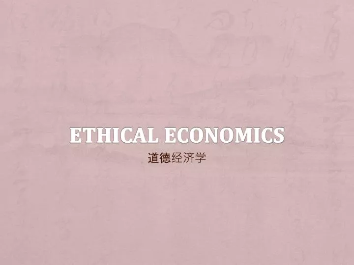 PPT - Ethical Economics PowerPoint Presentation, free download - ID:4769124