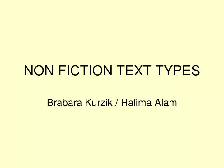 PPT - NON FICTION TEXT TYPES PowerPoint Presentation, free download ...
