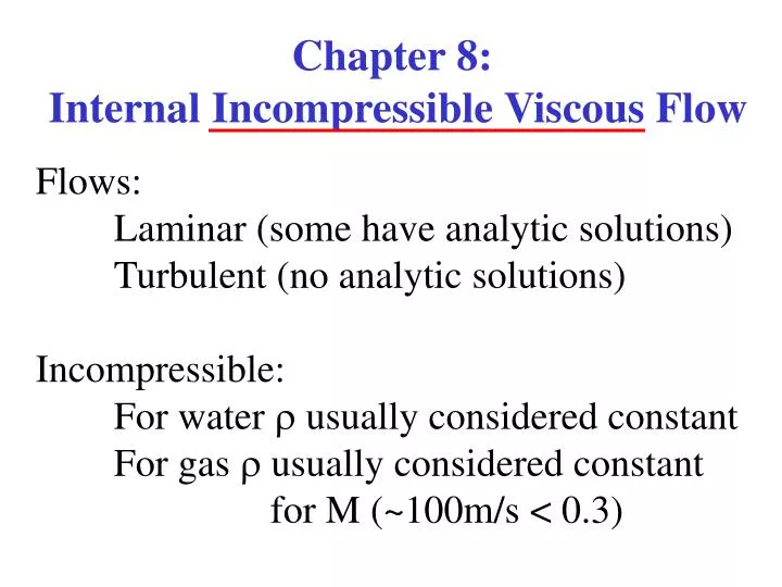 PPT - Chapter 8: Internal Incompressible Viscous Flow PowerPoint ... PPT - Chapter 8: Internal Incompressible Viscous Flow PowerPoint ...