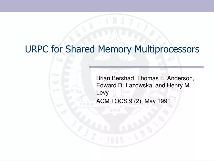 PPT - URPC for Shared Memory Multiprocessors PowerPoint Presentation ... PPT - URPC for Shared Memory Multiprocessors PowerPoint Presentation ...