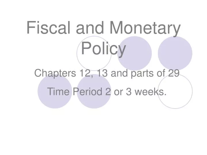 PPT - Fiscal and Monetary Policy PowerPoint Presentation, free download ...