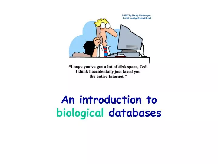 PPT - An introduction to biological databases PowerPoint Presentation ...