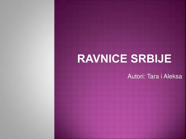 PPT - Ravnice Srbije PowerPoint Presentation, free download - ID:4772682
