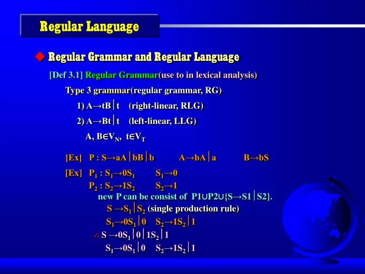 PPT - Regular Grammar and Regular Language [Def 3.1] Regular Grammar ...