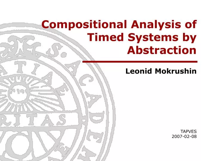 Ppt Compositional Analysis Of Timed Systems By Abstraction Powerpoint Presentation Id 4773463