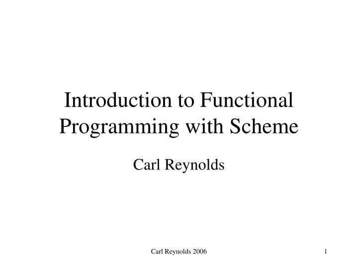 PPT - Introduction to Functional Programming with Scheme PowerPoint ... PPT - Introduction to Functional Programming with Scheme PowerPoint ...