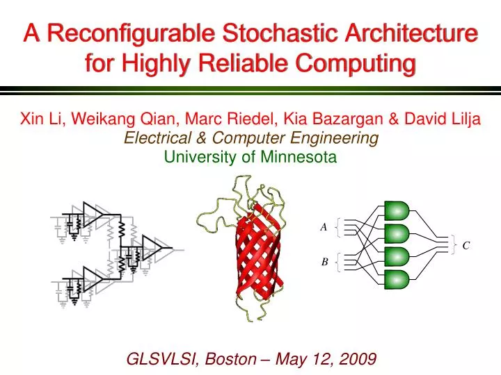 Ppt A Reconﬁgurable Stochastic Architecture For Highly Reliable Computing Powerpoint