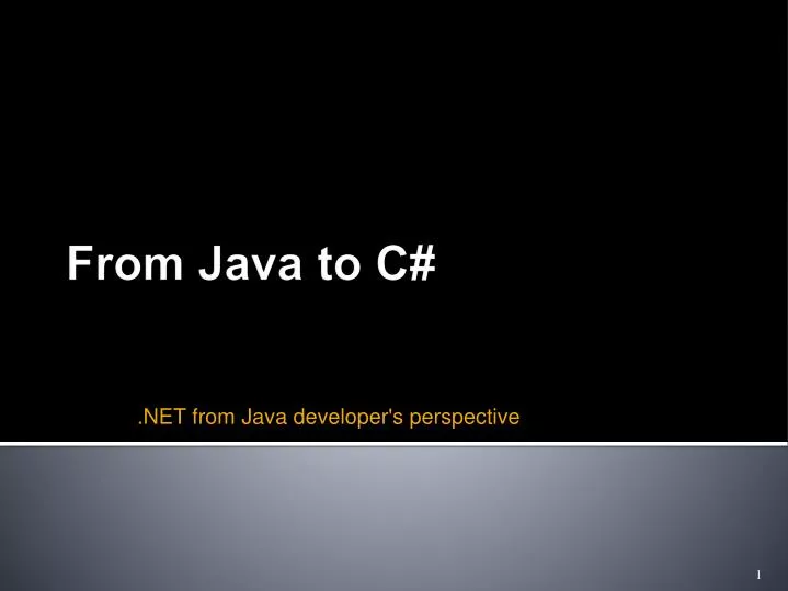 PPT - From Java to C# PowerPoint Presentation, free download - ID:4775123