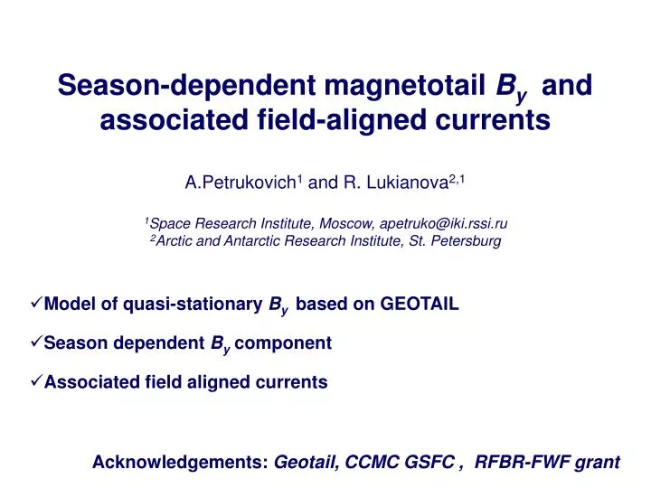 PPT - Season-dependent magnetotail B y and associated field-aligned ...