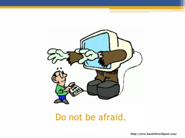 PPT - Do not be afraid. PowerPoint Presentation, free download - ID:4776272