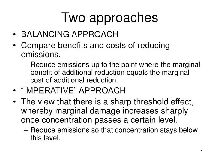 PPT - Two approaches PowerPoint Presentation, free download - ID:4776988