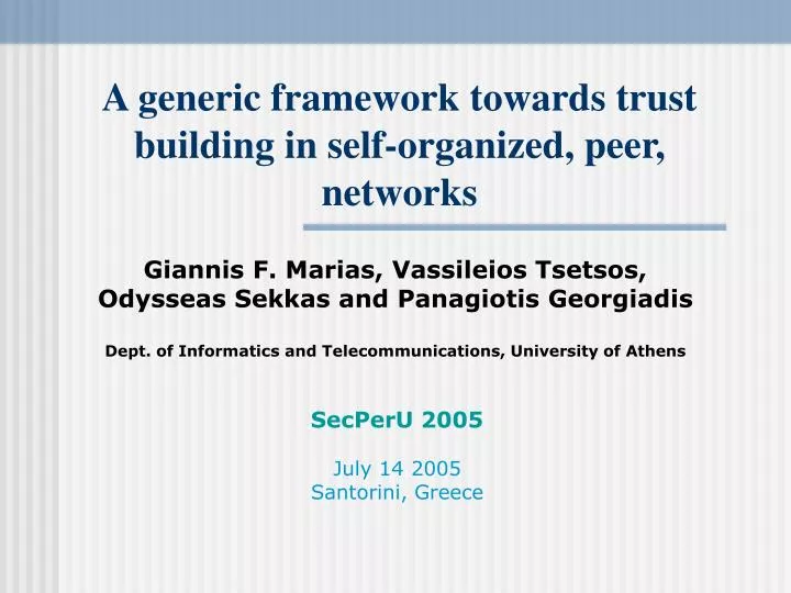 PPT - A generic framework towards trust building in self-organized ...
