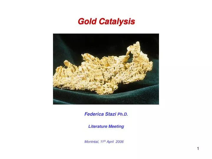 PPT - Gold Catalysis PowerPoint Presentation, free download - ID:4777610