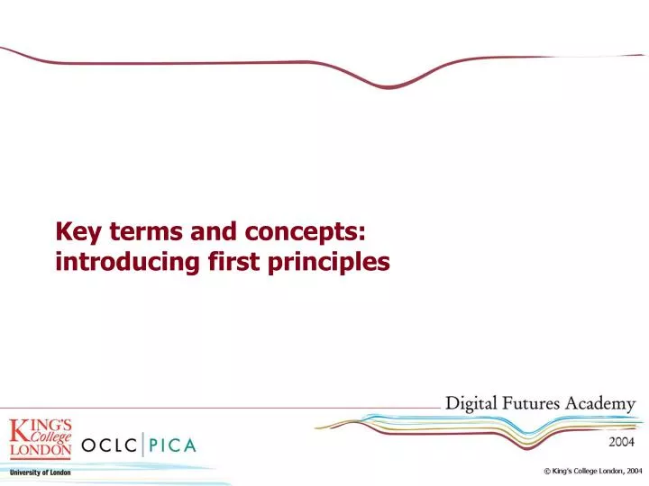 PPT - Key terms and concepts: introducing first principles PowerPoint ...