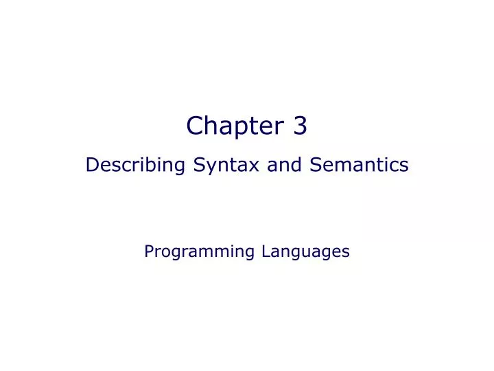 Ppt Chapter 3 Describing Syntax And Semantics Powerpoint Presentation 9002