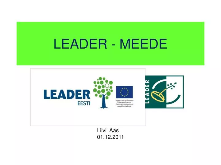 PPT - LEADER - MEEDE PowerPoint Presentation, free download - ID:4780858
