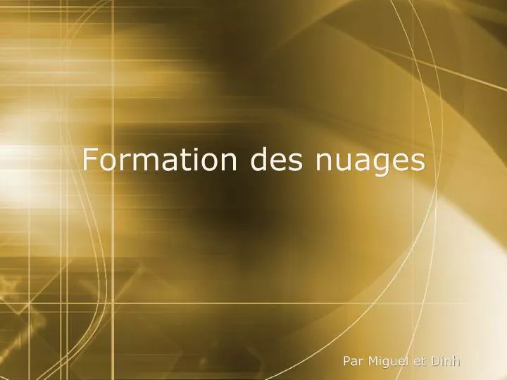 PPT - Formation des nuages PowerPoint Presentation, free download - ID ...