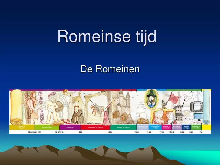 PPT - Romeinse tijd PowerPoint Presentation, free download - ID:4781724