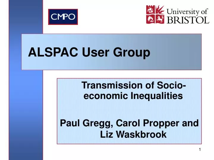 PPT - Transmission of Socio-economic Inequalities Paul Gregg, Carol ...