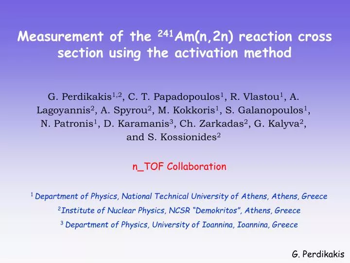 PPT - Measurement of the 241 Am(n,2n) reaction cross section using the ...