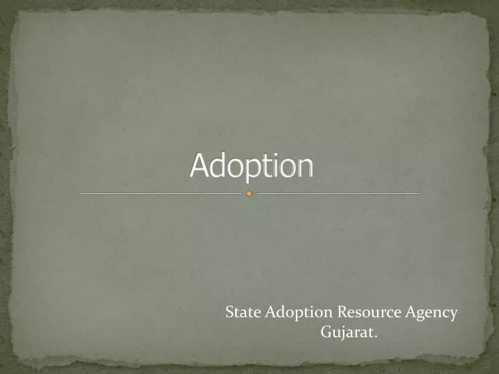 PPT - Adoption PowerPoint Presentation, free download - ID:4783498