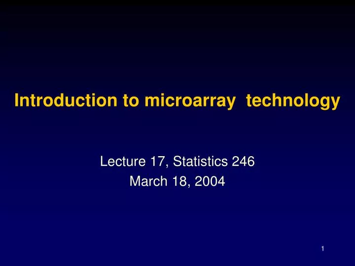 PPT - Introduction to microarray technology PowerPoint Presentation ...