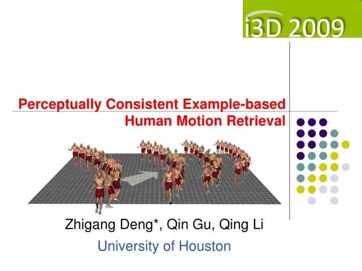 PPT - Perceptually Consistent Example-based Human Motion Retrieval ...