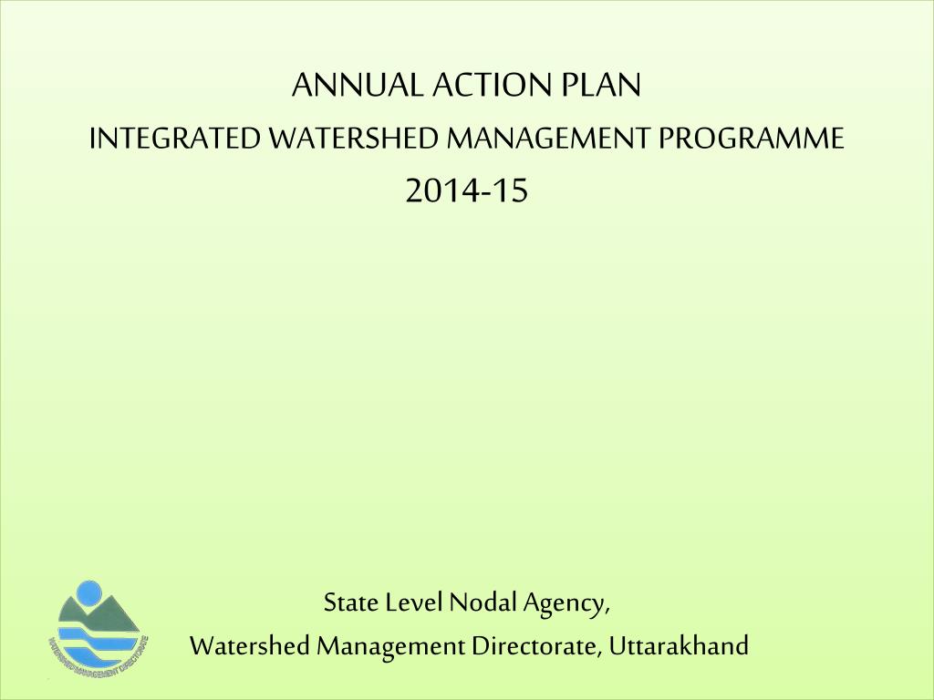 PPT - ANNUAL ACTION PLAN INTEGRATED WATERSHED MANAGEMENT PROGRAMME 2014 ...