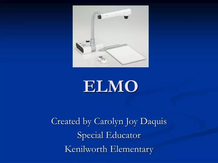 PPT - ELMO PowerPoint Presentation, free download - ID:4784938