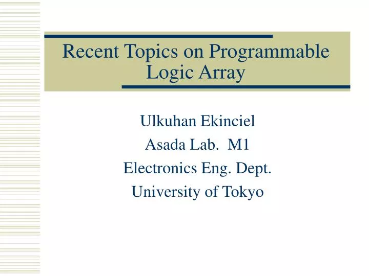 PPT - Recent Topics on Programmable Logic Array PowerPoint Presentation ...