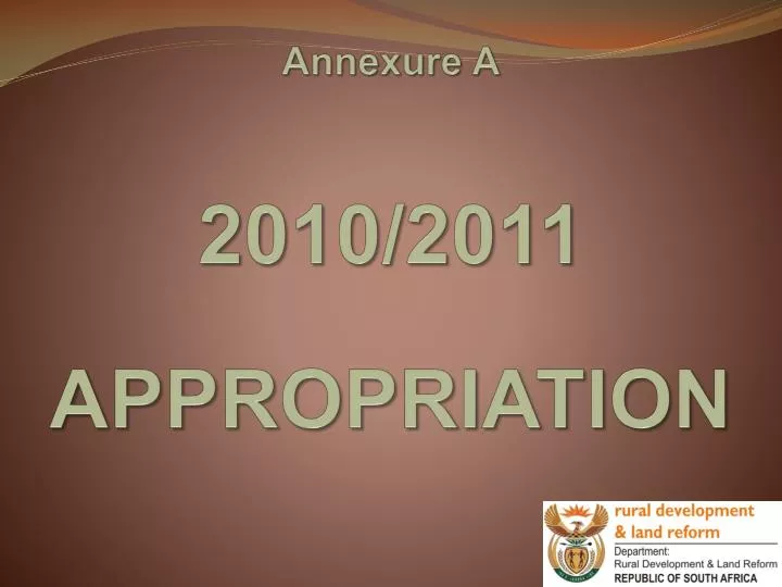 PPT - Annexure A 2010/2011 APPROPRIATION PowerPoint Presentation, free ...
