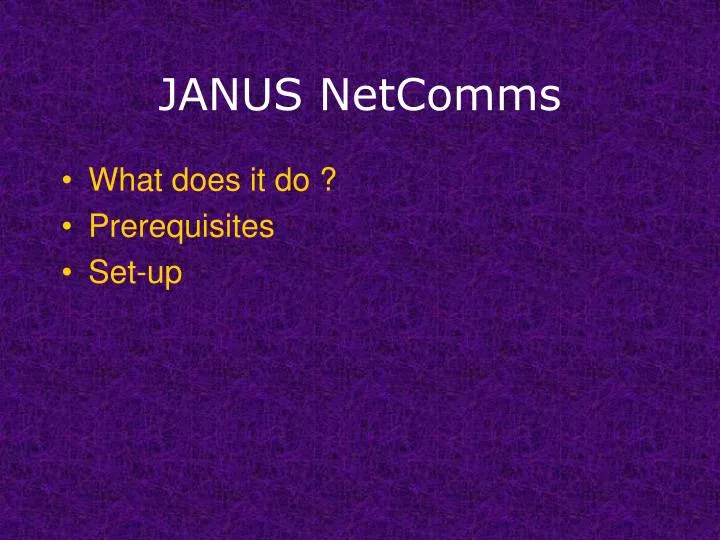 PPT - JANUS NetComms PowerPoint Presentation, free download - ID:4785047