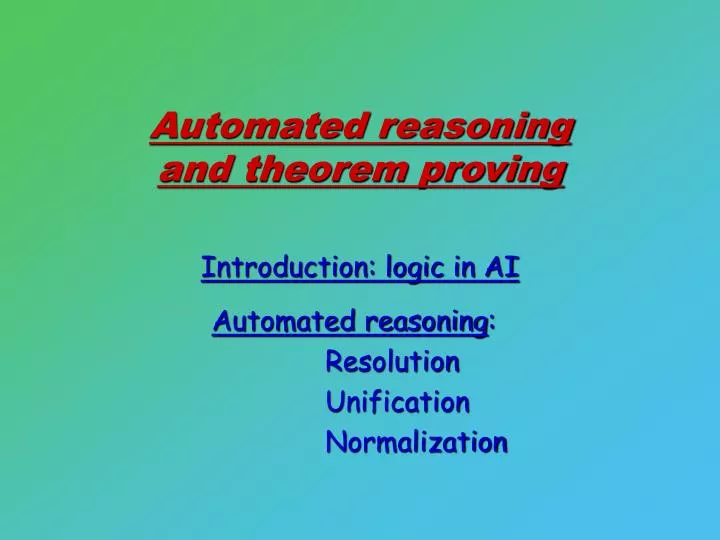 Ppt Automated Reasoning And Theorem Proving Powerpoint Presentation