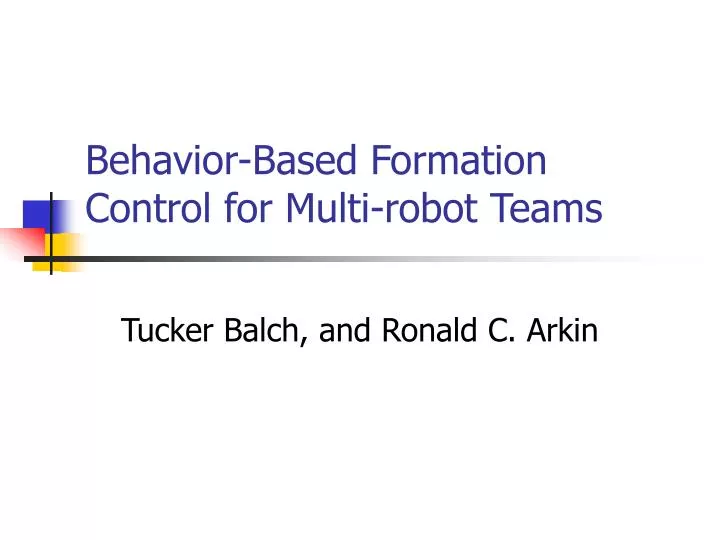Ppt Behavior Based Formation Control For Multi Robot Teams Powerpoint Presentation Id 4785873
