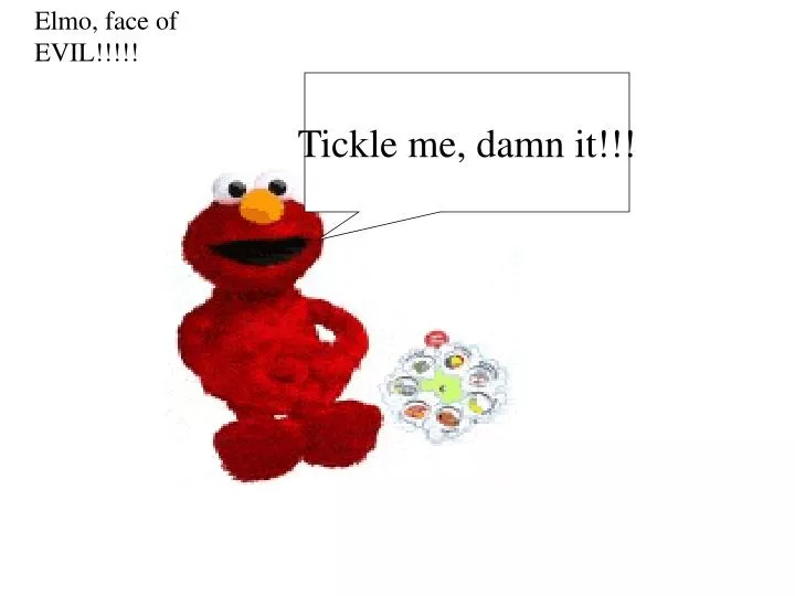 PPT - Tickle me, damn it!!! PowerPoint Presentation, free download - ID ...
