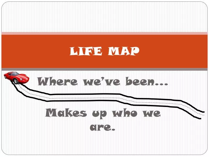 PPT - LIFE MAP PowerPoint Presentation, free download - ID:4786227