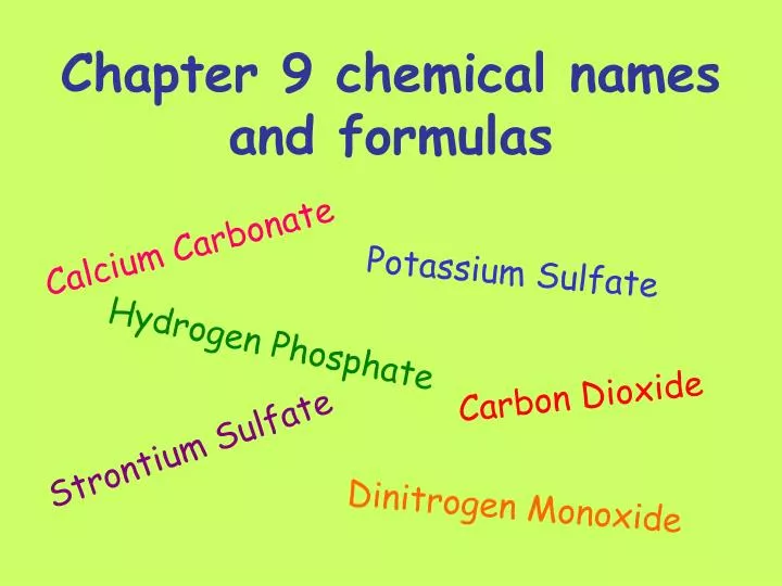 PPT - Chapter 9 chemical names and formulas PowerPoint Presentation ...
