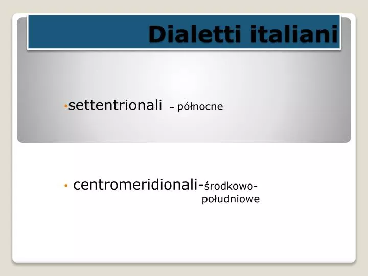 PPT - Dialetti italiani PowerPoint Presentation, free download - ID:4789047