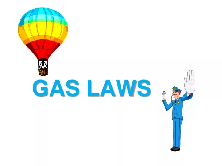 PPT - GAS LAWS PowerPoint Presentation, free download - ID:4789218