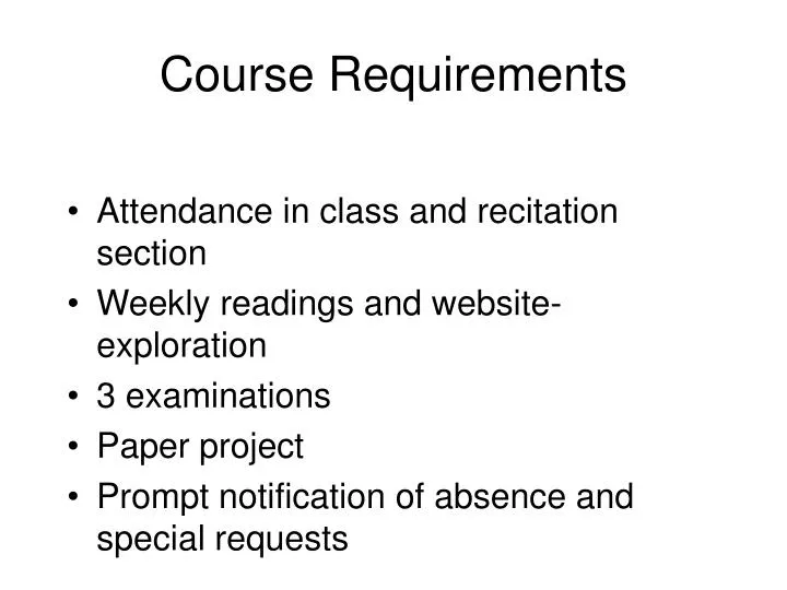 PPT - Course Requirements PowerPoint Presentation, free download - ID ...