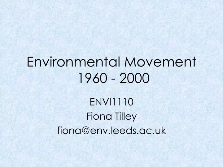 PPT - Environmental Movement 1960 - 2000 PowerPoint Presentation, free ...