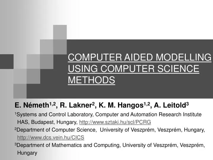 PPT - COMPUTER AIDED MODELLING USING COMPUTER SCIENCE METHODS ...